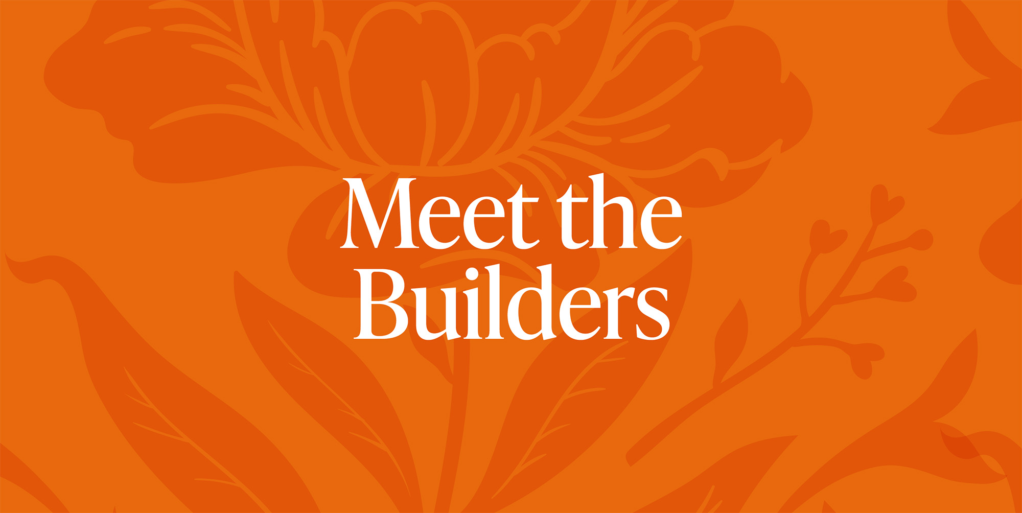 Meet the Builders at Francis Ranch - Francis Ranch